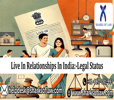 Live In Relationships In India:-Legal Status