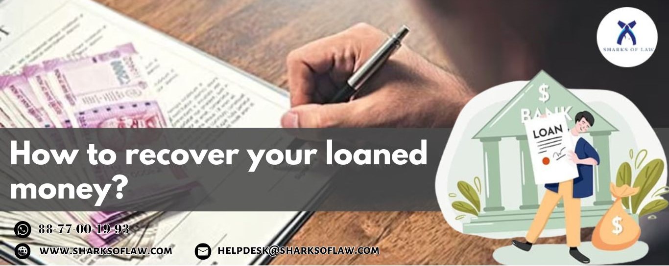 How To Recover Your Loaned Money